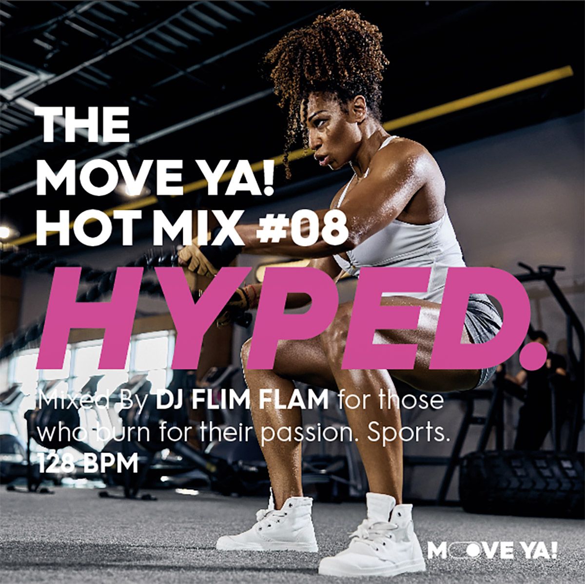 HYPED. The MOVE YA! Hot Mix #08